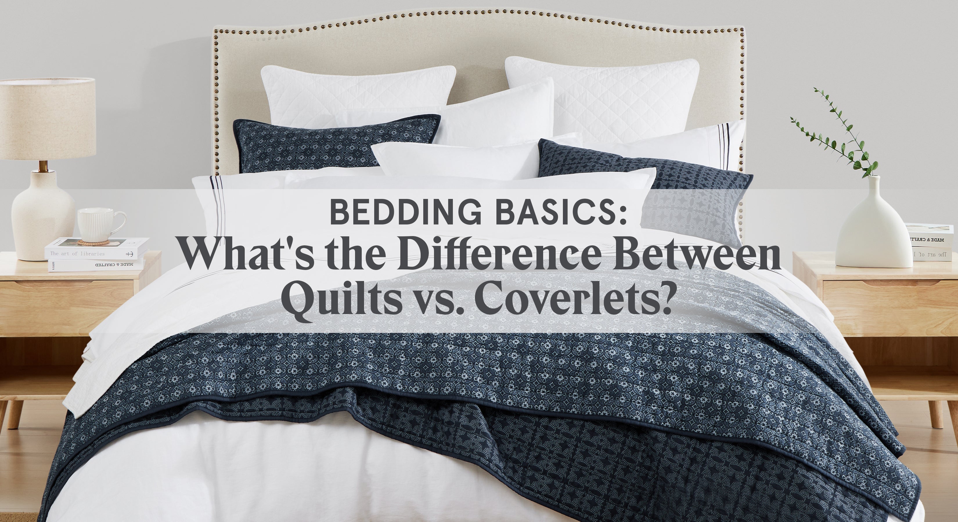 Bedding Basics: What’s the Difference Between Quilts vs. Coverlets ...
